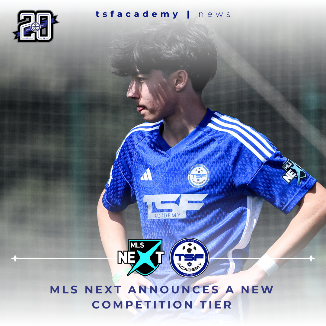 MLS NEXT New Tier - TSF Academy - TSF Academy